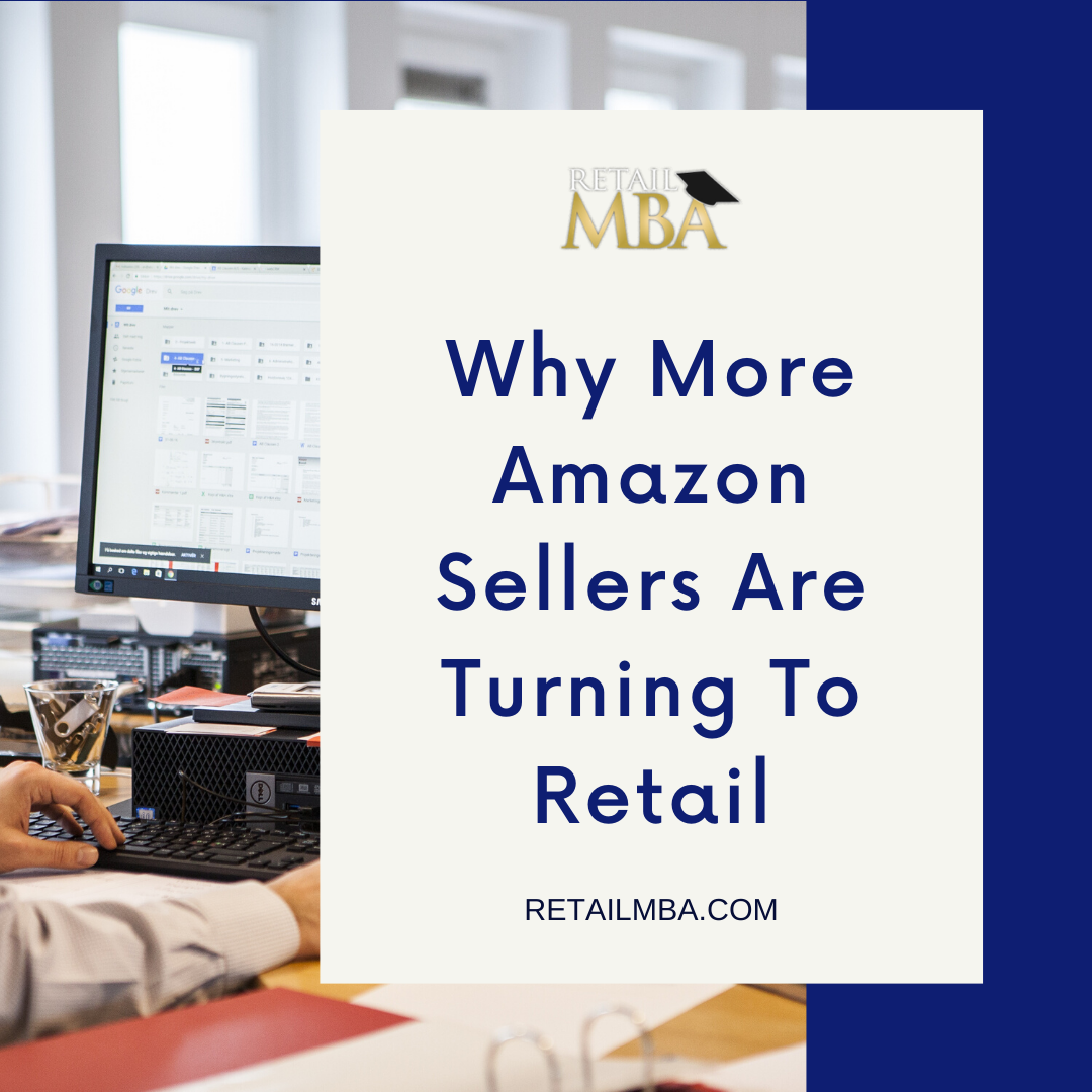 Why More Amazon Sellers Are Turning To Retail - Karen Waksman