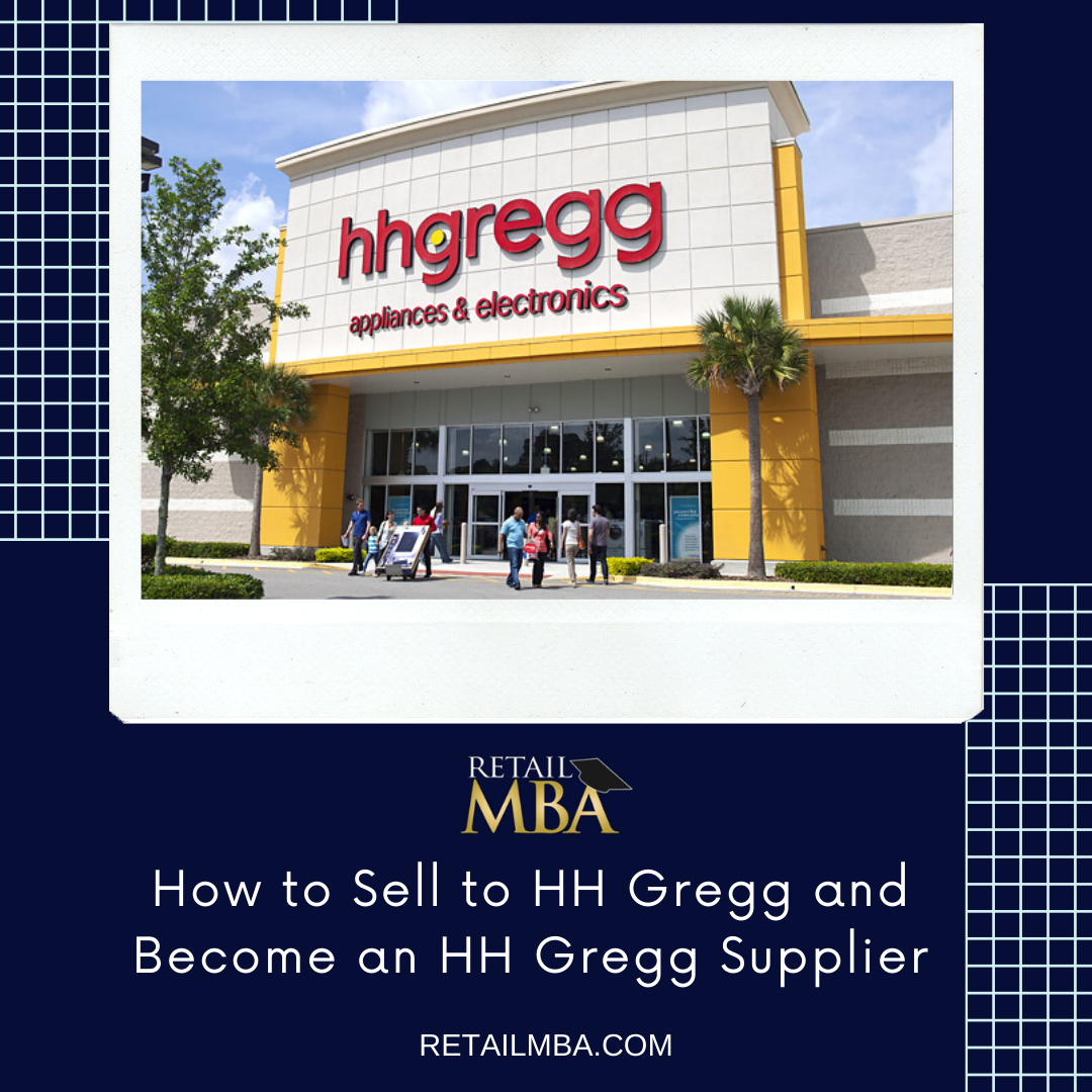 HH Gregg Supplier - Retail MBA | Karen Waksman